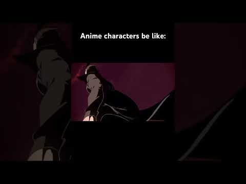 Anime Characters Be Like #funny #meme #comedy #sigma