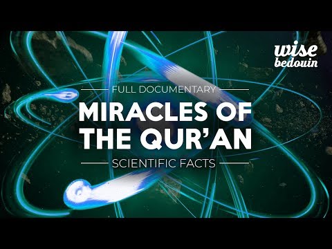 The Scientific Miracles of the Quran (Full Length Documentary) All 17 ...