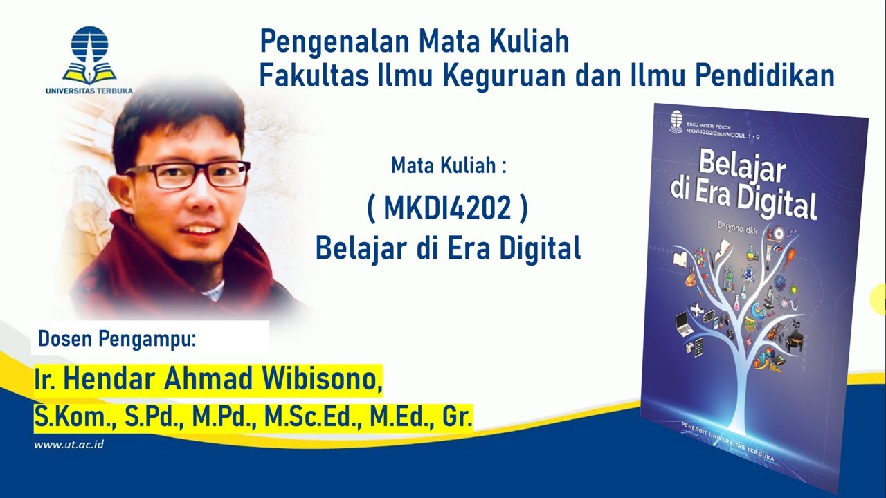 Mata Kuliah UT MKDI4202 - Belajar di Era Digital