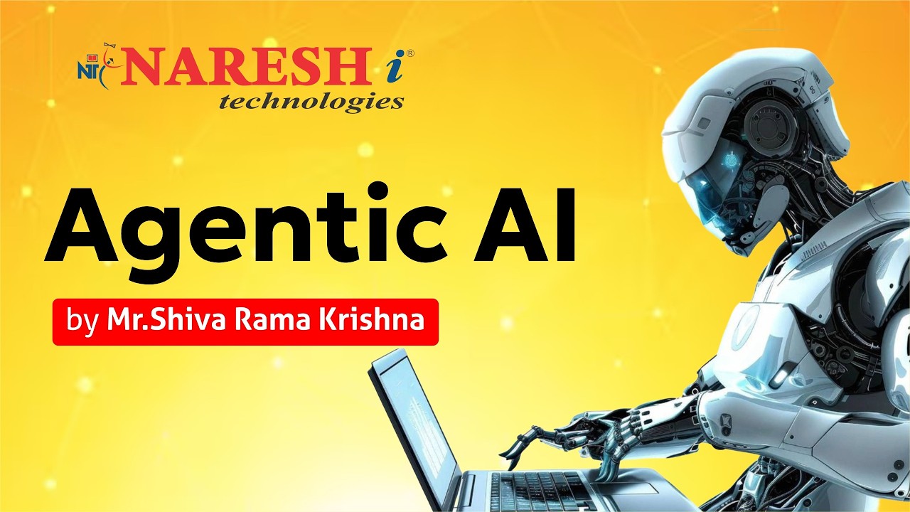 Agentic AI | Shiva Rama Krishna | Naresh IT