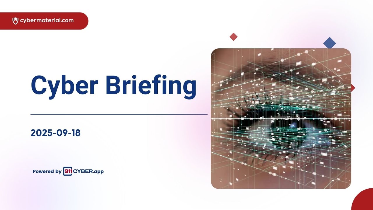 Cyber Briefing: 2025-09-18