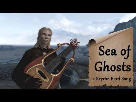 Steam Community :: Video :: Skyrim Bard Song - "Sea of Ghosts" (Original)