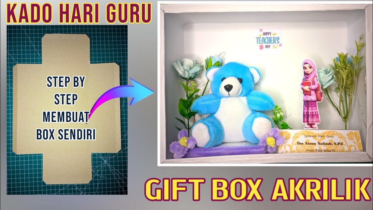 Gift Box Akrilik Hari Guru | Step by Step Membuat Box Akrilik