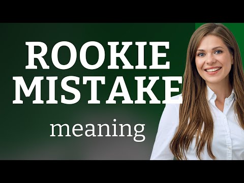 Understanding "Rookie Mistake": A Guide for English Learners