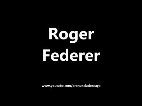 How to Pronounce Roger Federer