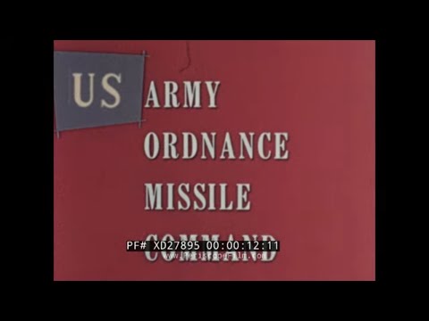 1962 U.S. ARMY REDSTONE MISSILE DEVELOPMENT FILM HUNTSVILLE, ALABAMA WERNHER VON BRAUN XD27895