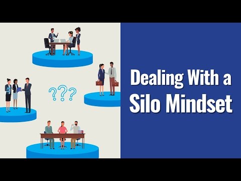 Dealing With a Silo Mindset