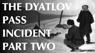 The Dyatlov Pass Incident - Part Two | Creativespirits.net