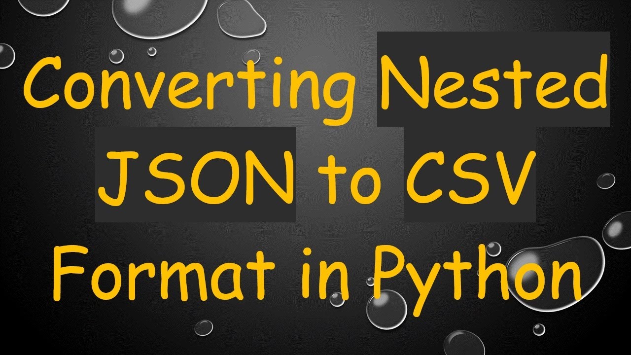 Converting Nested JSON to CSV Format in Python
