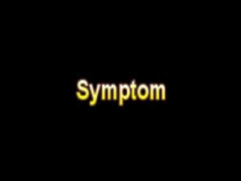 What Is The Definition Of Symptom Medical School Terminology Dictionary