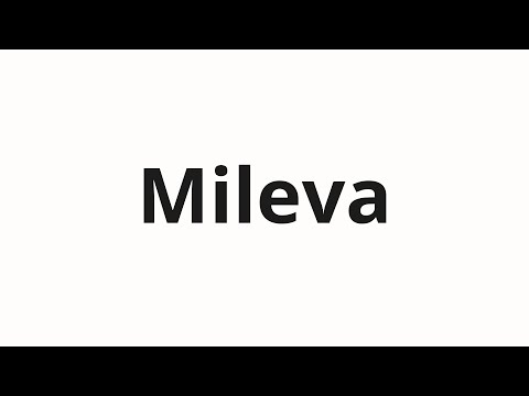 How to pronounce Mileva