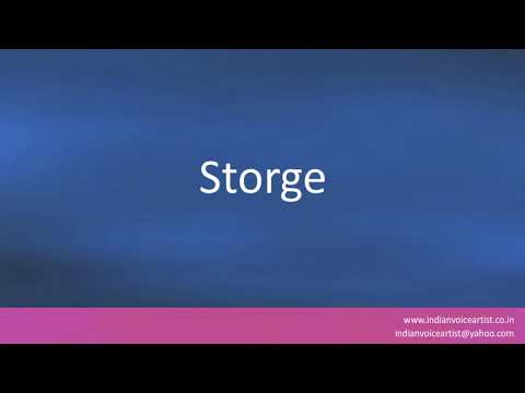 How to pronounce "Storge". (Greek and English)