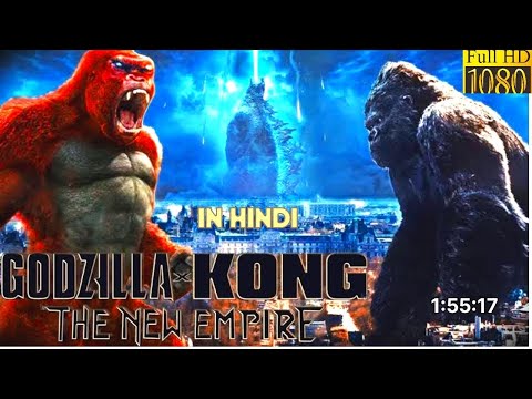 Download Godzilla X Kong: The New Empire (2024) Hindi Dubbed Full Movie HD 1080p