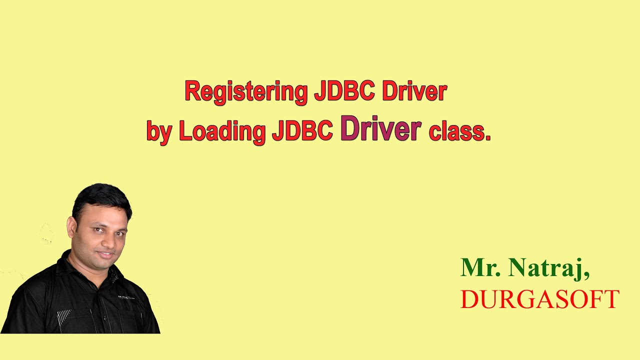 Registering JDBC Driver by Loading Jdbc Driver class