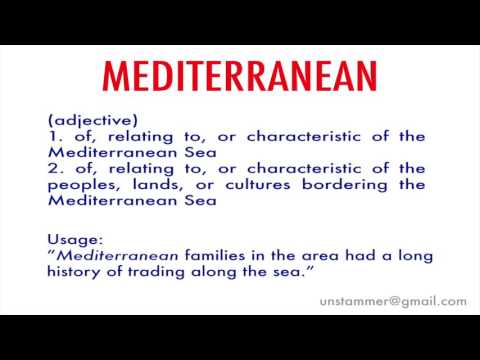 How to Pronounce Mediterranean