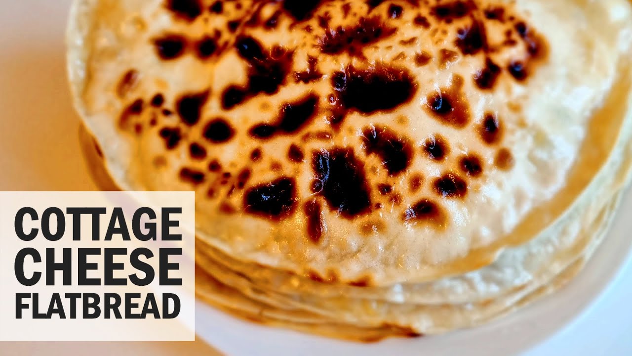 How to Make Delicious Cottage Cheese Flatbread
