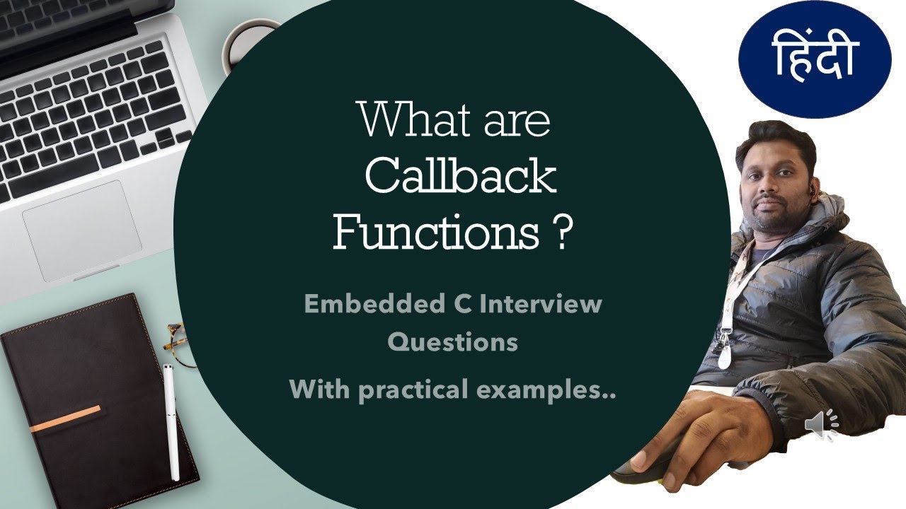 What Are Callback Functions? : Embedded C Interview Questions