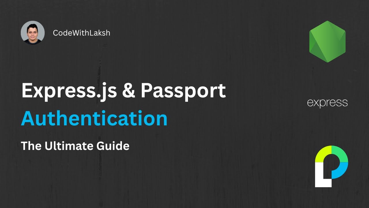 ExpressJS & Passport.js Authentication