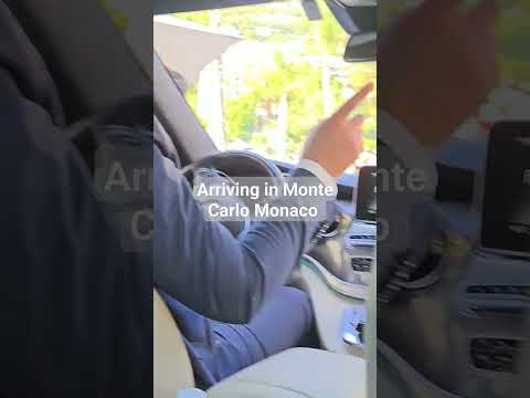 Arriving in Monte Carlo Monaco