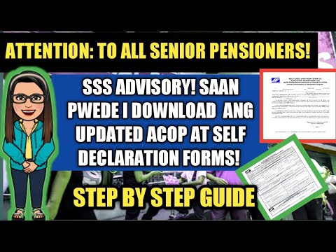 ATTENTION TO ALL SSS PENSIONERS! SAAN PWEDE I DOWNLOAD ANG UPDATED ACOP AT SELF DECLARATION FORMS!