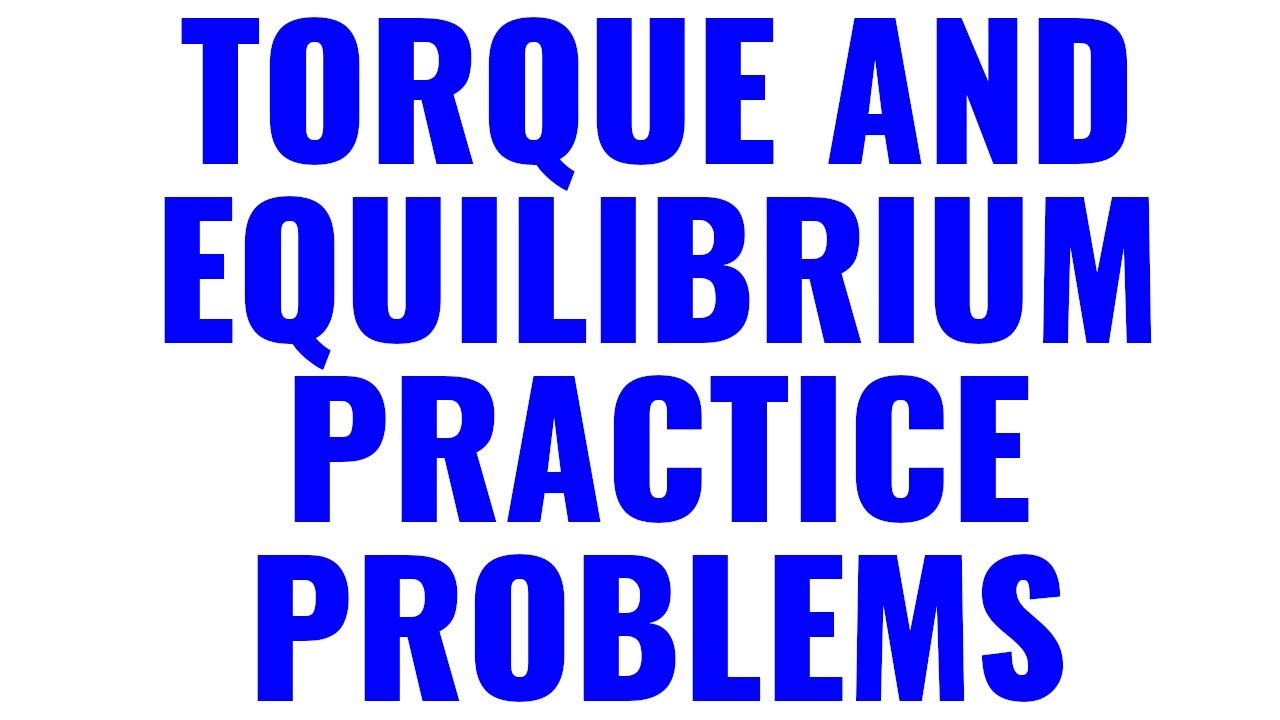 Net Torque Practice Problems With Solutions