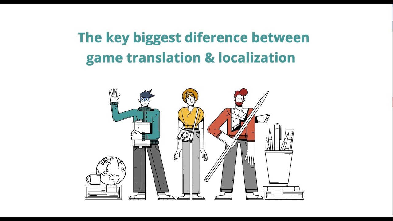 The key difference between game translation and localization