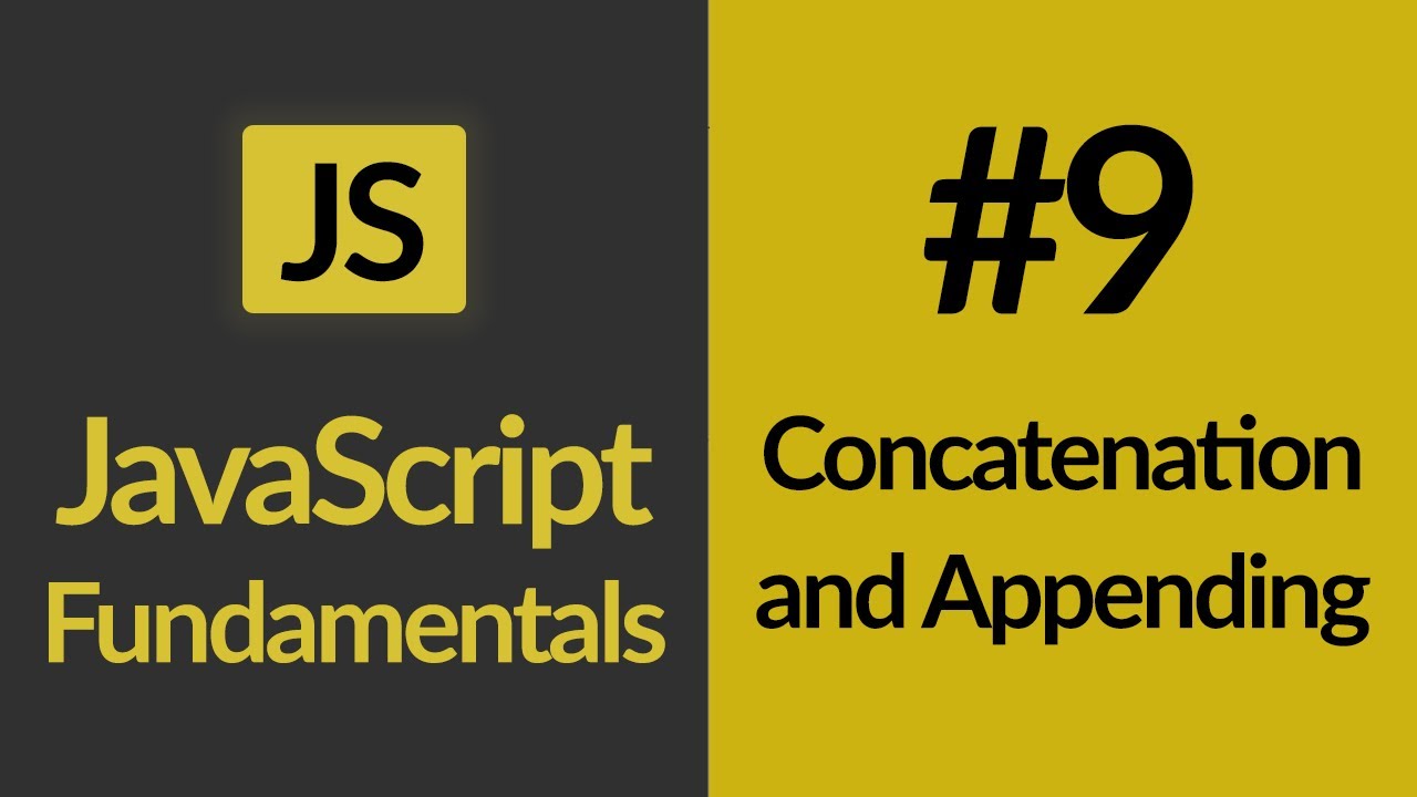 Concatenation & Appending | JavaScript For Beginners | JavaScript Tutorials | Learn JavaScript