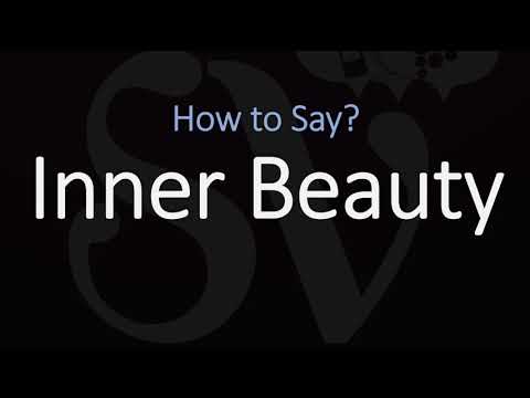 How to Pronounce Inner Beauty? (CORRECTLY)