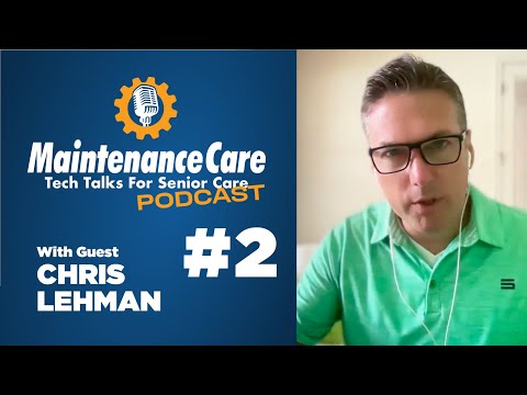 Chris Lehman Client Feedback | TechTalks S01E03C02 | Maintenance Care CMMS and Work Order Software
