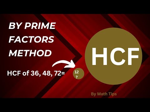 HCF by Prime Factorisation Method for class 4,5,6| Math Tips| HCF of 36,48 and 72 by Prime Factors