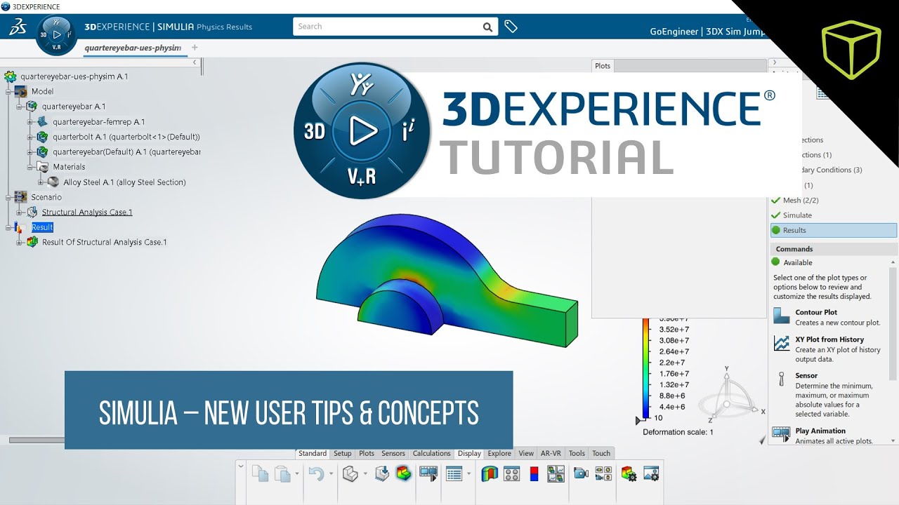 3DEXPERIENCE Tutorial - SIMULIA New User Tips & Concepts