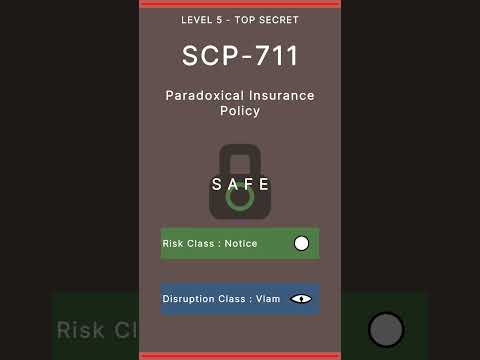 SCP-711 | Paradoxical Insurance Policy | Top Secret | Safe | Vlam | Notice