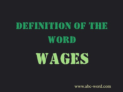 Definition of the word "Wages"