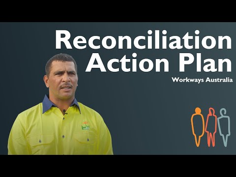 Workways Australia Reconciliation Action Plan