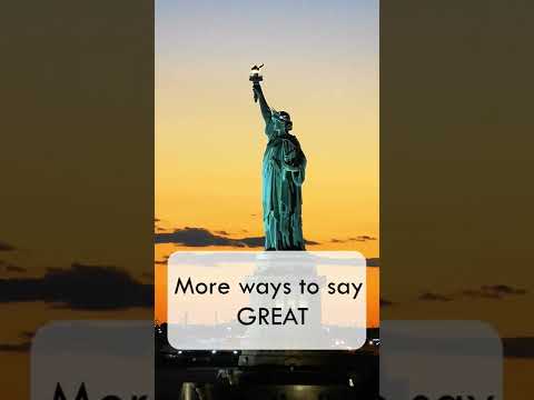 More ways to say GREAT