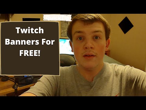 How to QUICKLY and EASILY make Twitch Banners for FREE!