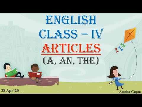 Explanation: Articles Video Lecture - English Olympiad Class 4