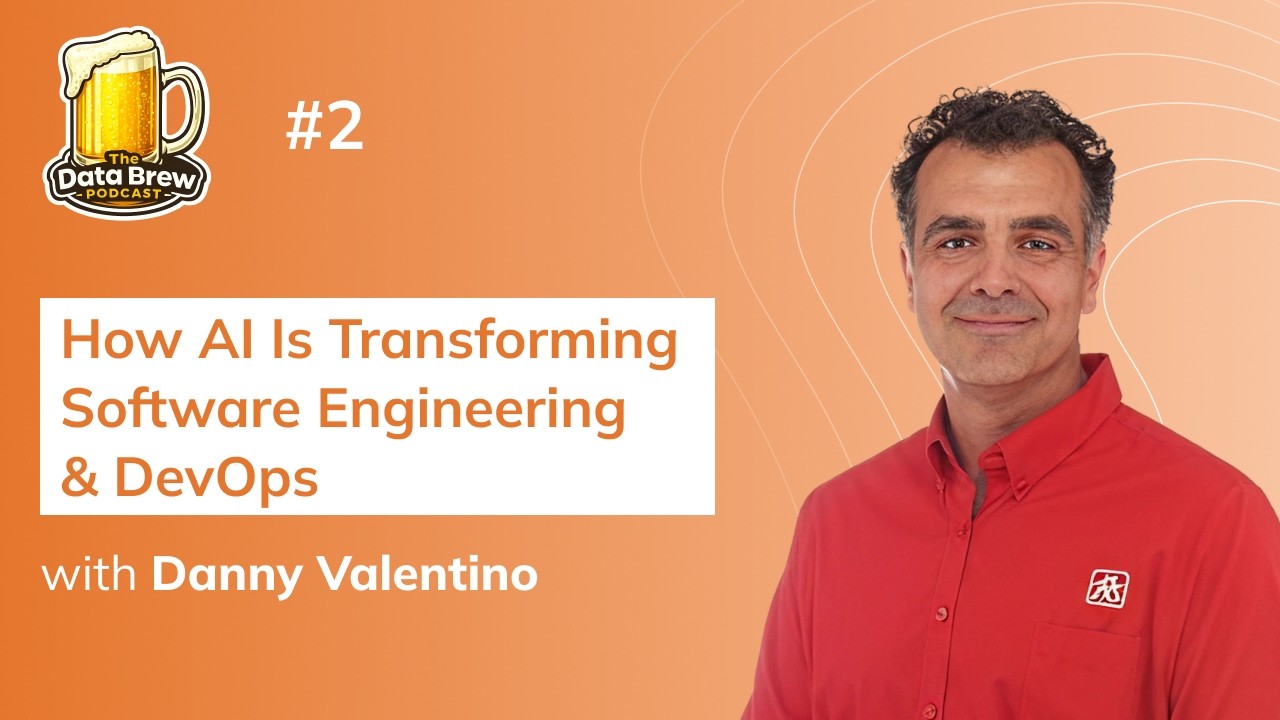 How AI Is Transforming Software Engineering & DevOps with Danny Valentino