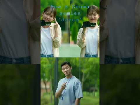 New k-Drama Series/MOvie 2023 'Dream'