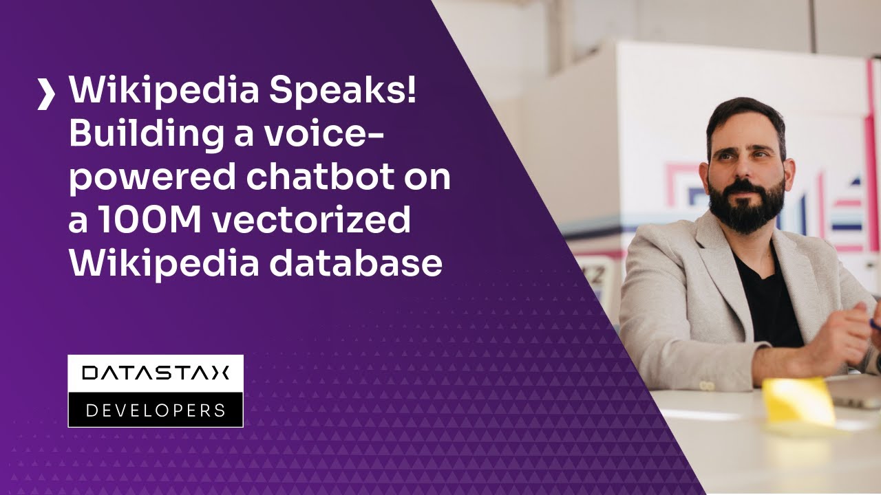 Wikipedia Speaks! Building a voice-powered chatbot on a 100M vectorized Wikipedia database