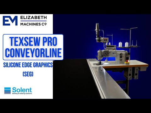 The Ultimate SEG Sewing System | Solent TexSew Pro Conveyorline for Banners & Fabric Finishing