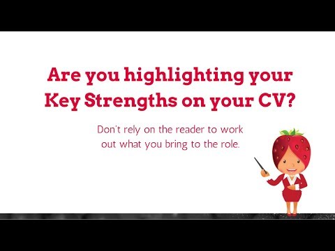 Are you highlighting your key strengths on your CV?