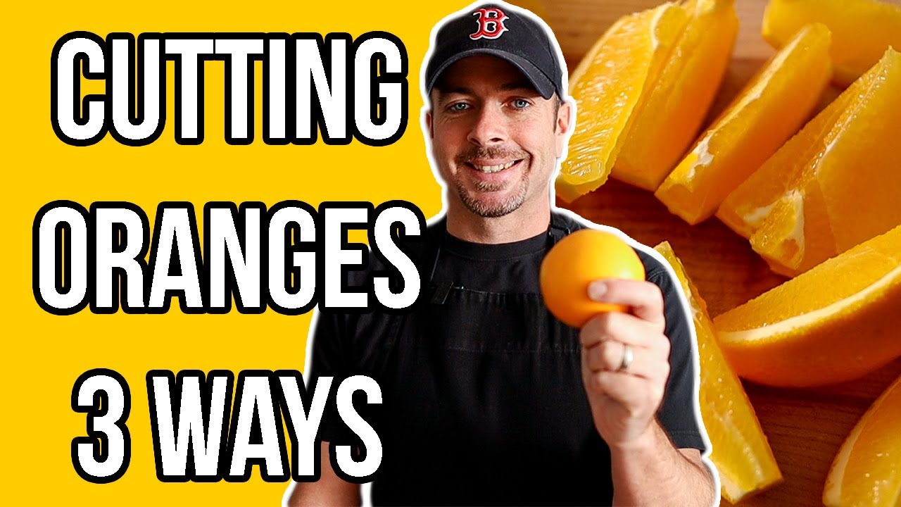 How To Cut An Orange (3 Ways)
