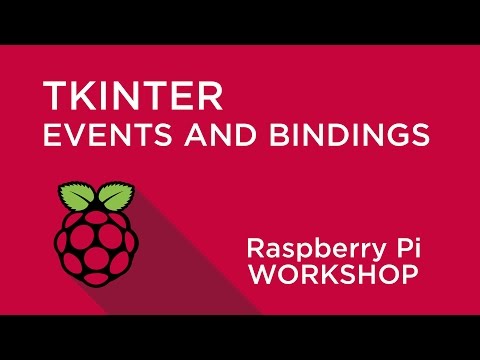 Raspberry Pi Workshop - Chapter 4 - TkInter Events and Bindings - Video Tutorial Australia
