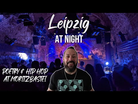 Leipzig at Night | Poetry & Hip Hop at Moritzbastei | Americans in Germany