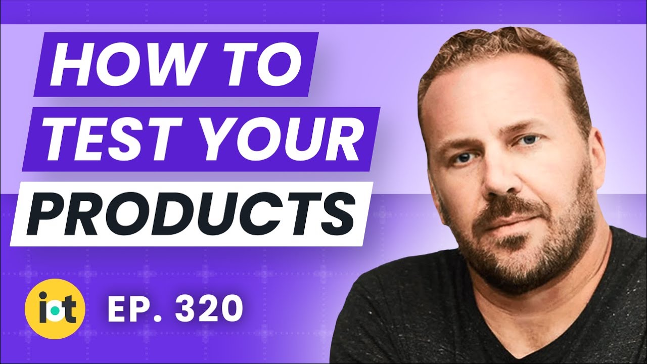 User Testing IoT Products | Centercode's Luke Freiler