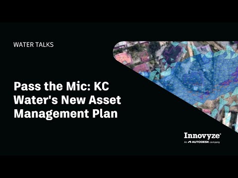 Water Talks | Pass the Mic: KC Water's New Asset Management Plan
