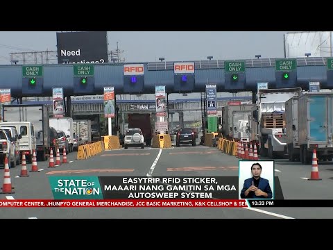 EASYTRIP RFID sticker, maaari nang gamitin sa mga autosweep system | SONA