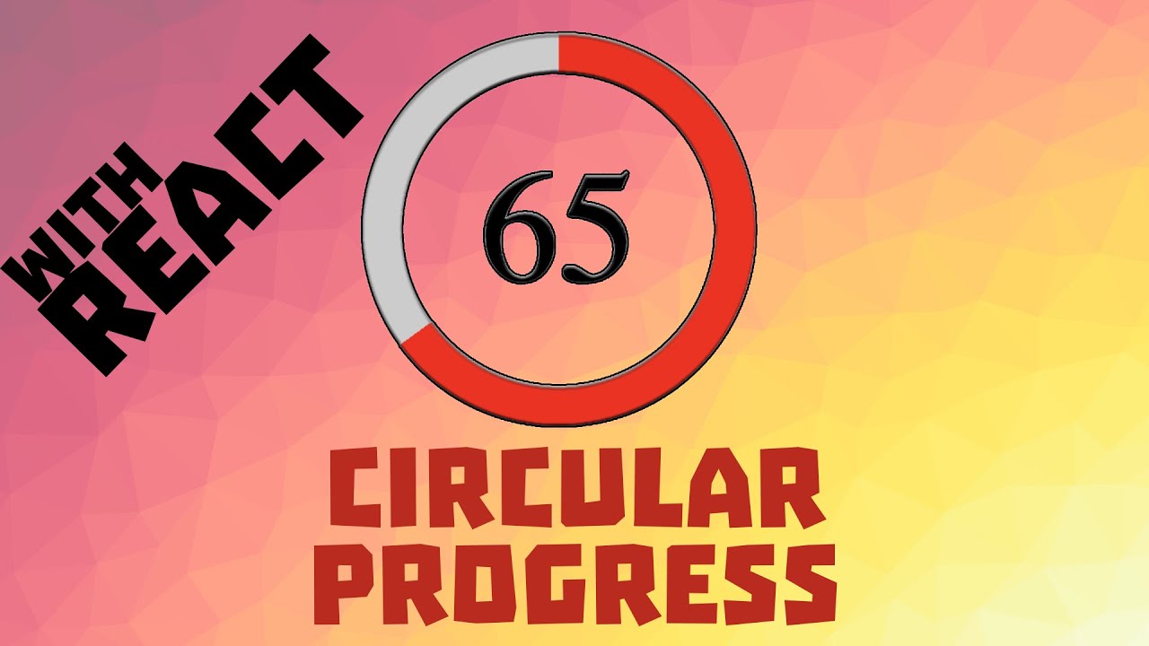 Circular Progress Bar using React and Css