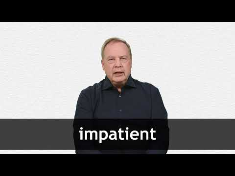IMPATIENT definition and meaning | Collins English Dictionary